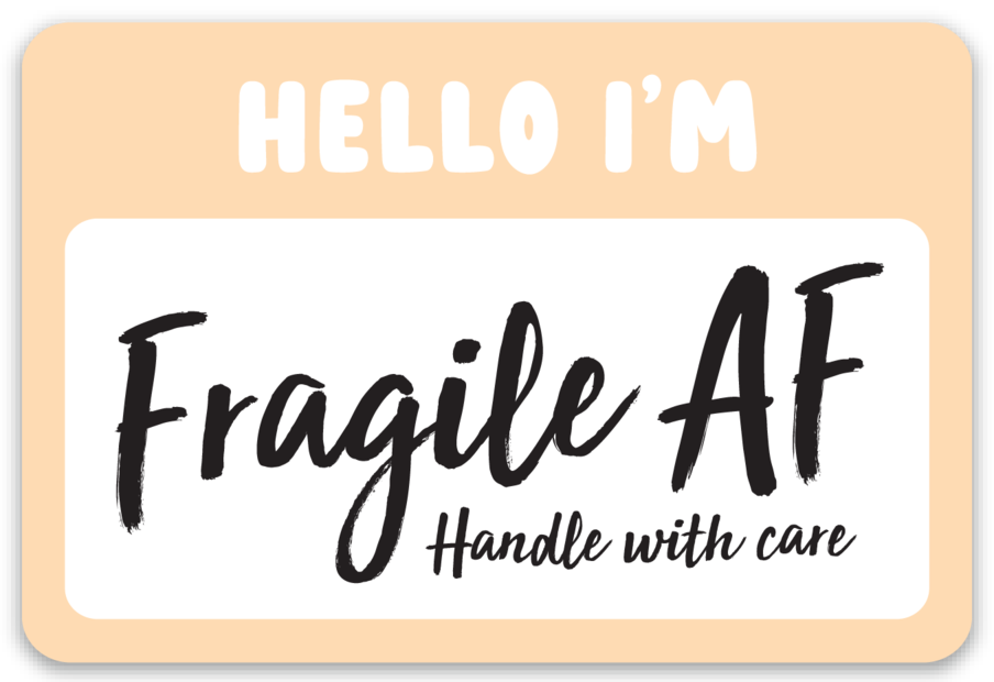 Fragile AF Sticker – Pretty Honest Candles